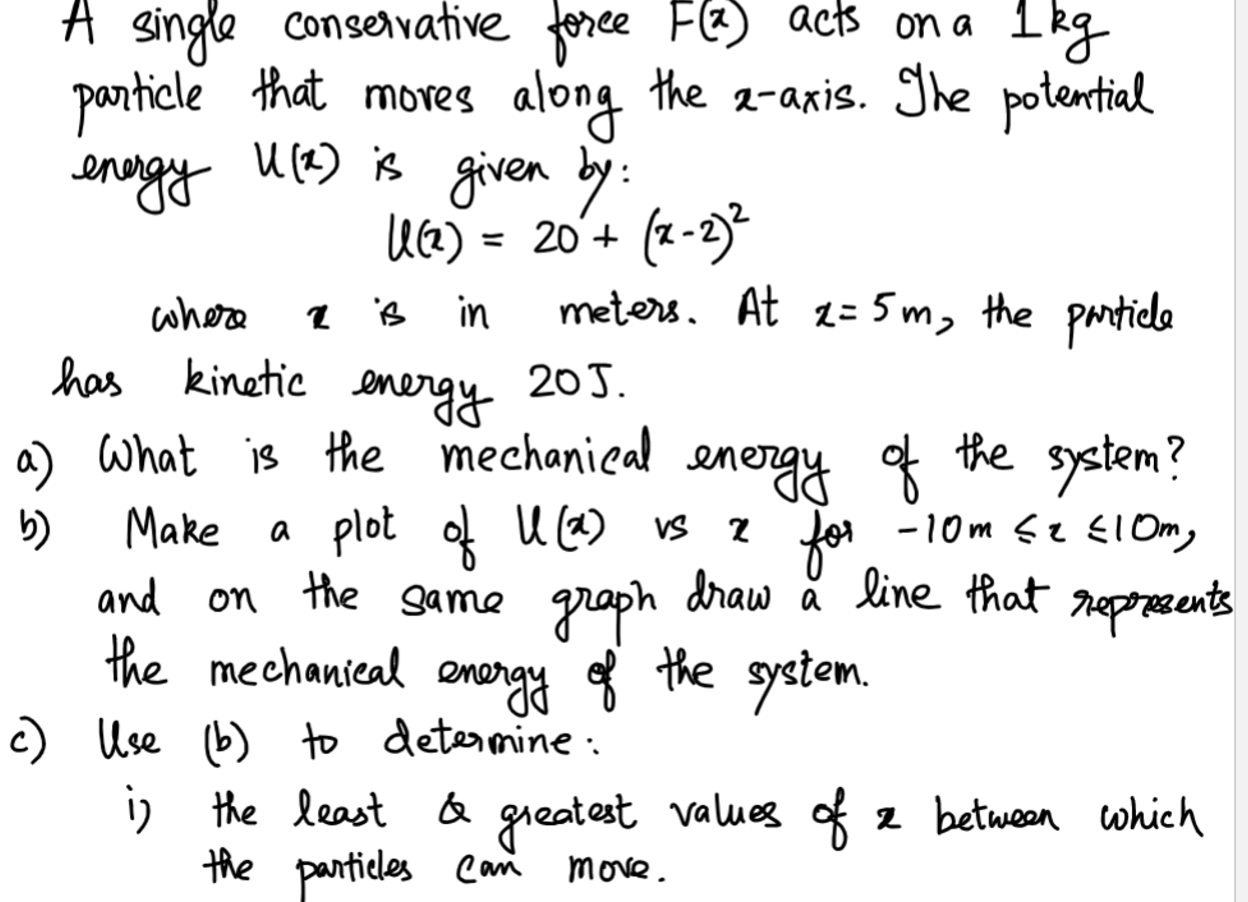 Solved A single conservative force F(x) ﻿acts on a 1kg ﻿ii) | Chegg.com