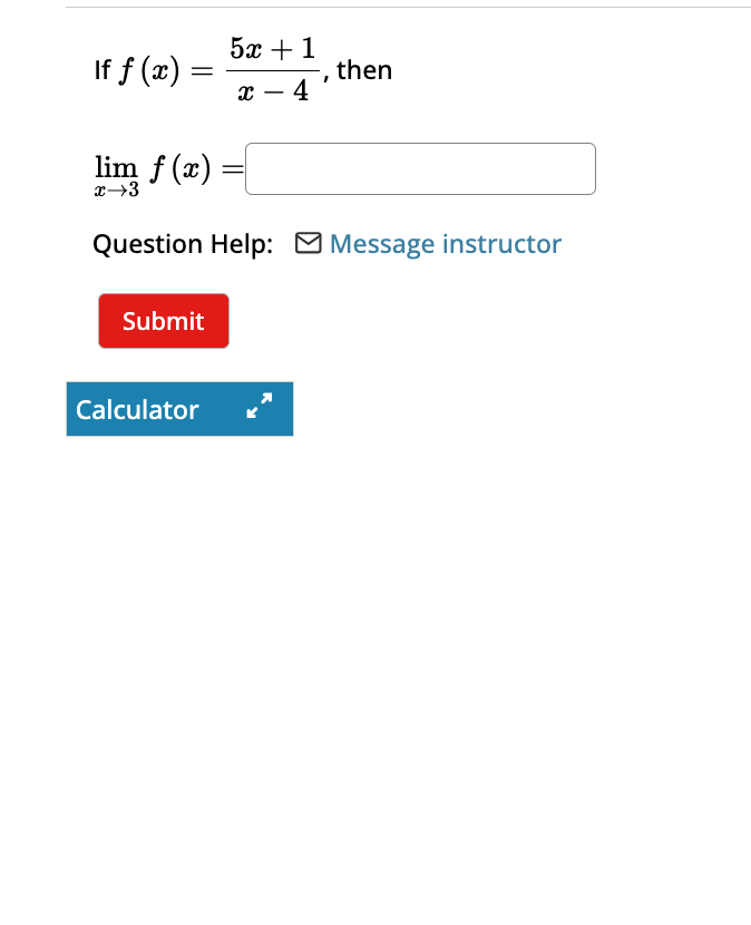 Solved If f(x)=x−45x+1, then limx→3f(x)= Question Help: | Chegg.com