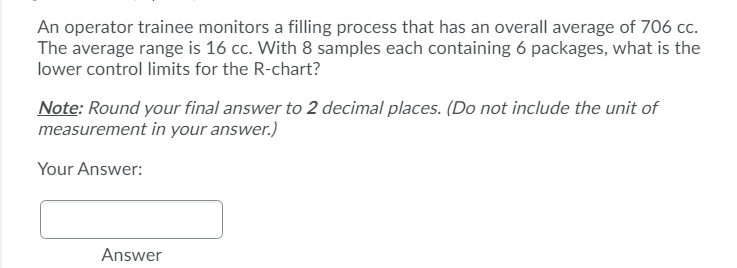 Solved An operator trainee monitors a filling process that | Chegg.com