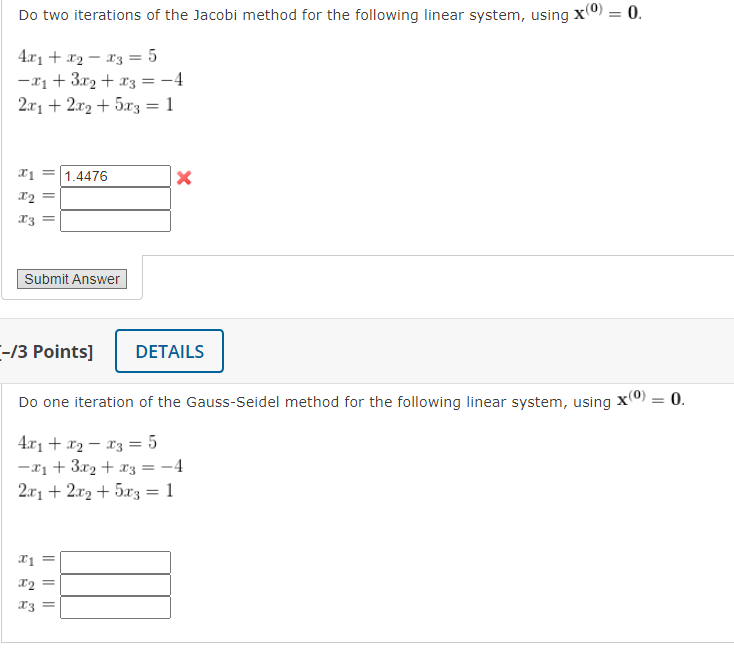 Solved Do two iterations of the Jacobi method for the | Chegg.com