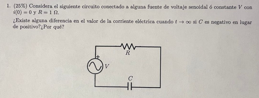 1. (25\%) Considera el siguiente circuito conectado a | Chegg.com
