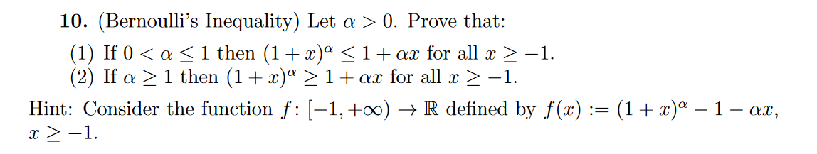 Solved 10 Bernoullis Inequality Let A 0 Prove That