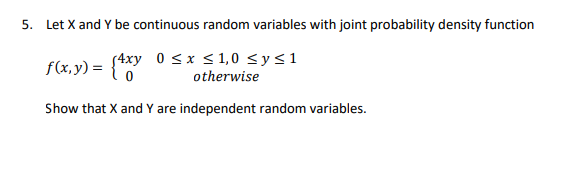 Solved 5. Let X and Y be continuous random variables with | Chegg.com