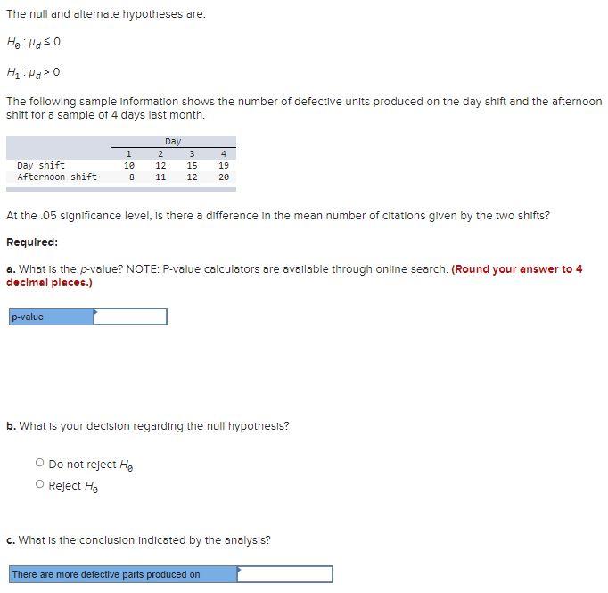 Solved The null and alternate hypotheses are: Ho: Maso Ha> 0 | Chegg.com