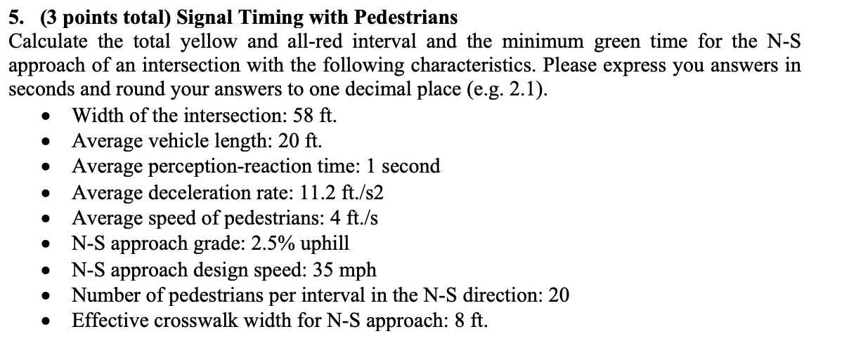 Solved 5. (3 points total) Signal Timing with Pedestrians | Chegg.com
