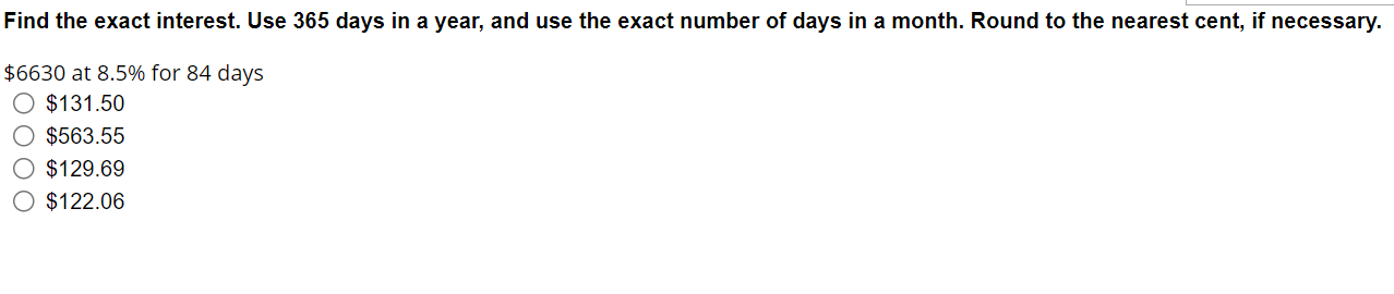 Solved Find the exact interest. Use 365 ﻿days in a year, and | Chegg.com