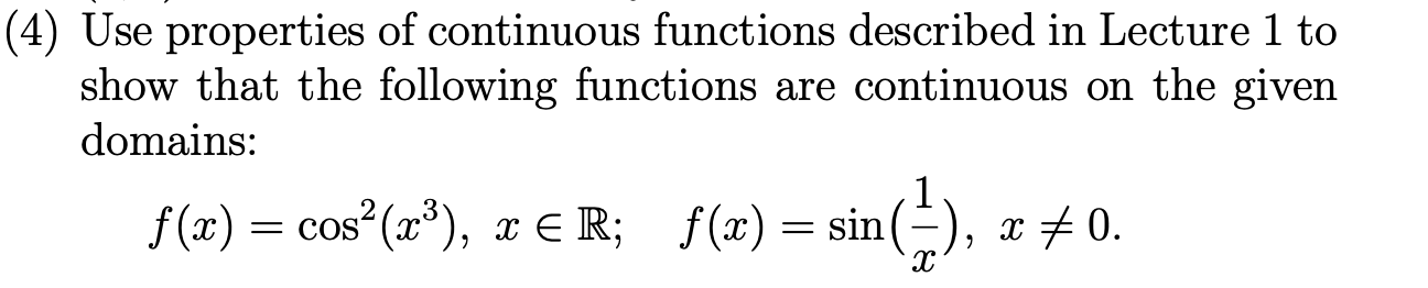 Solved (4) Use properties of continuous functions described | Chegg.com