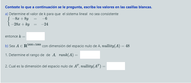 Solved a) Determine the value of k so that the linear system | Chegg.com