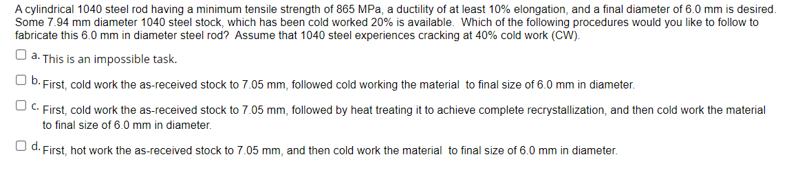 Solved A cylindrical 1040 steel rod having a minimum tensile | Chegg.com