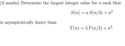 Solved (3 marks) Determine the largest integer value for a | Chegg.com