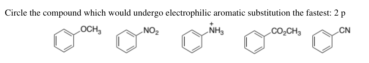 Solved Circle the compound which would undergo electrophilic | Chegg.com