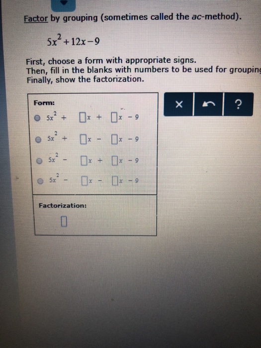 Solved Factor by grouping (sometimes called the ac-method). | Chegg.com
