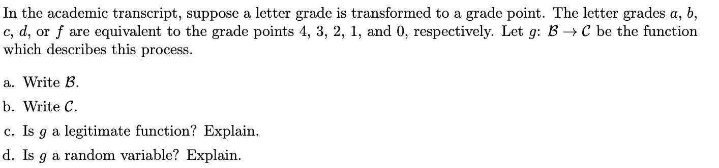 Solved In the academic transcript, suppose a letter grade is | Chegg.com