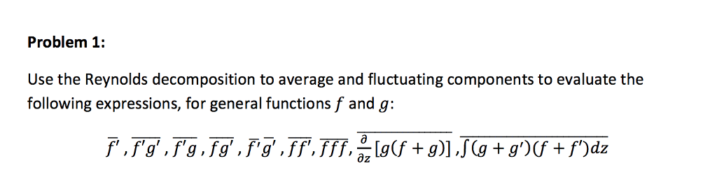 Solved Problem 1: Use the Reynolds decomposition to average | Chegg.com