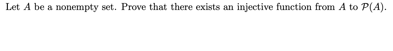 Solved Let A be a nonempty set. Prove that there exists an | Chegg.com