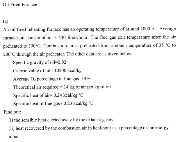 Solved Oil Fired Furnace (a) An oil fired reheating furnace | Chegg.com