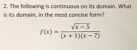 Solved 2. The following is continuous on its domain. What is | Chegg.com