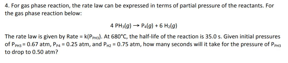 Solved 4. For gas phase reaction, the rate law can be | Chegg.com