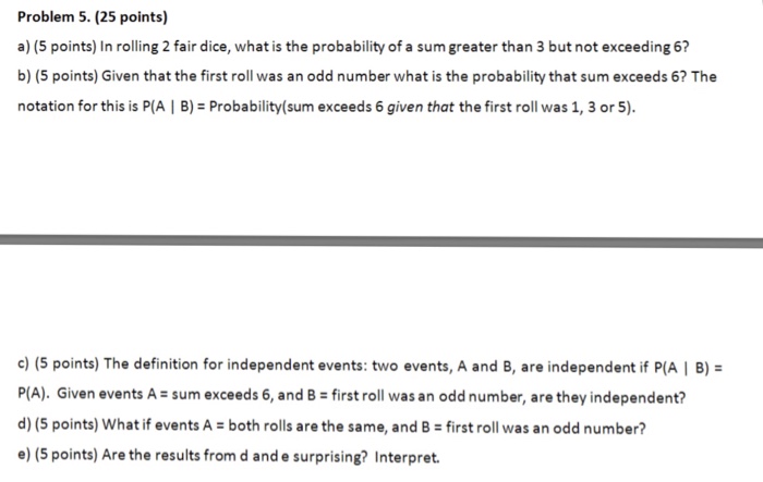 Solved Problem 5. (25 points) a) (5 points) In rolling 2 | Chegg.com