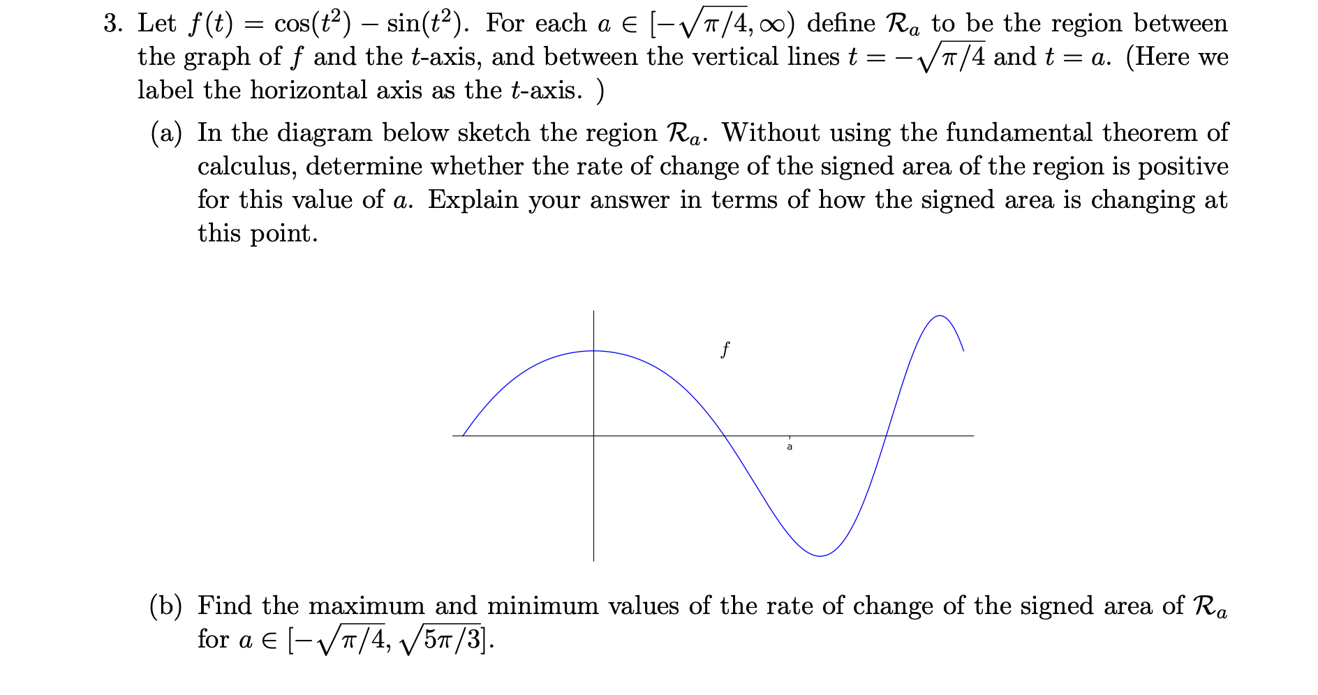 3. Let f(t)=cos(t2)−sin(t2). For each a∈[−π/4,∞) | Chegg.com