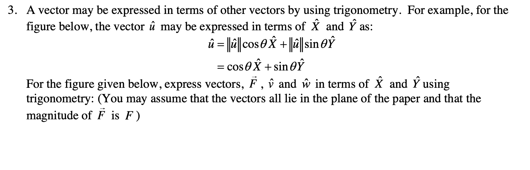 Solved > = 3. A vector may be expressed in terms of other | Chegg.com