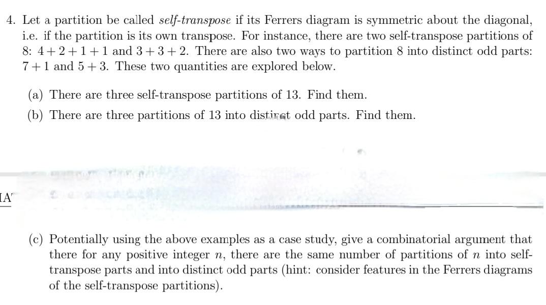Solved 4. Let a partition be called self-transpose if its | Chegg.com