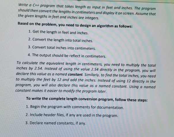 Solved Write a C++ program that takes length as input in | Chegg.com