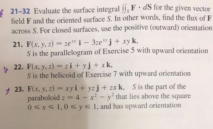 Solved 21-32 Evaluate the surface integral ∬SF⋅dS for the | Chegg.com