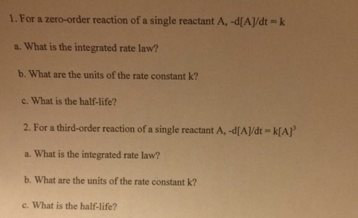 Solved For a zero-order reaction of a single reactant A, | Chegg.com