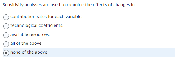 Solved Sensitivity analyses are used to examine the effects | Chegg.com