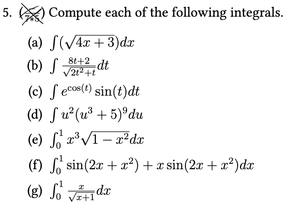 Solved 5. ( ) Compute each of the following integrals. (a) | Chegg.com