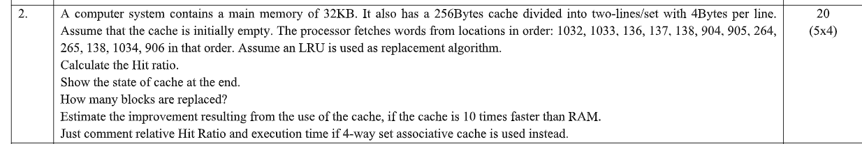 Solved 2. 20 (5x4) A computer system contains a main memory | Chegg.com