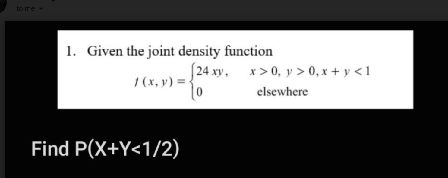 Solved 1. Given the joint density function | Chegg.com