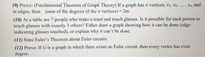 Solved (9) Prove: (Fundamental Theorem of Graph Theory) If a | Chegg.com