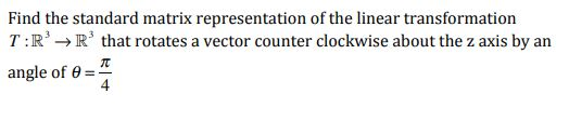 Solved Find the standard matrix representation of the linear | Chegg.com