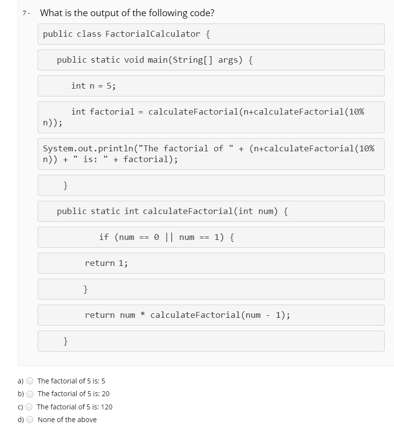 Solved What is the output of the following code? public | Chegg.com