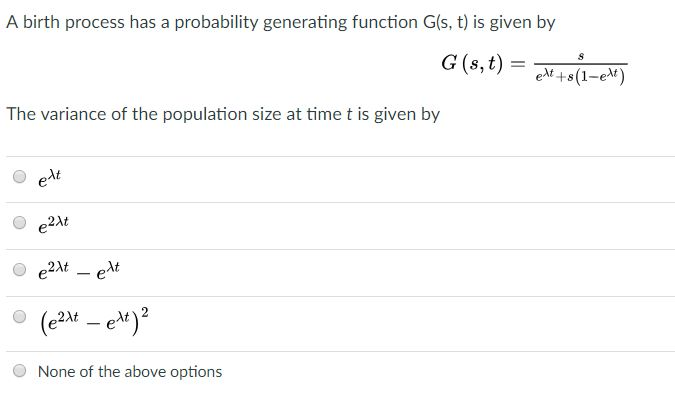 Solved A birth process has a probability generating function | Chegg.com