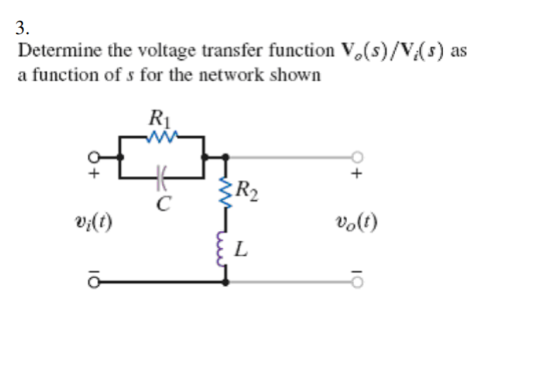 Solved 3. Determine the voltage transfer function Vo(s)/V(s) | Chegg.com
