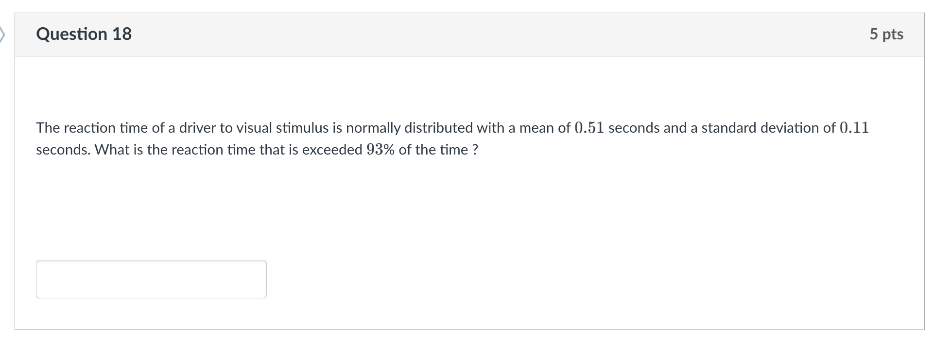 Solved using rstudioQuestion 18The reaction time of a driver | Chegg.com