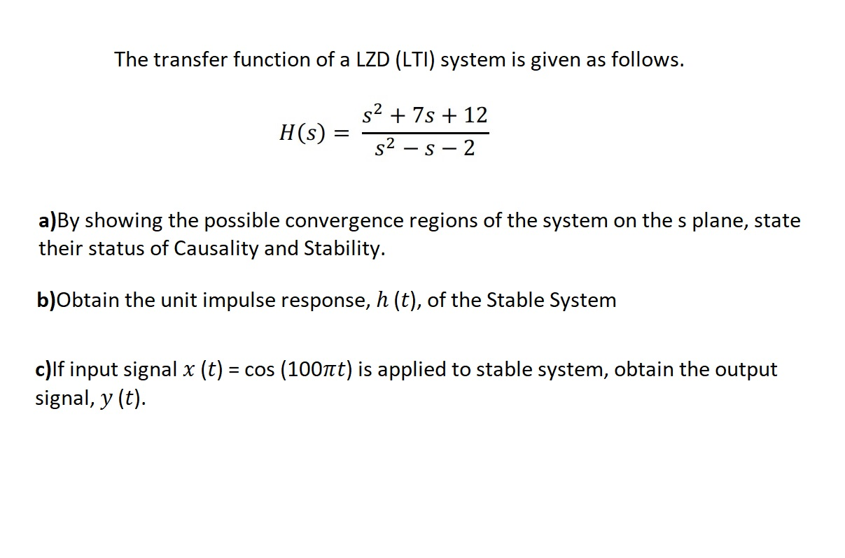 Solved The transfer function of a LZD (LTI) system is given | Chegg.com