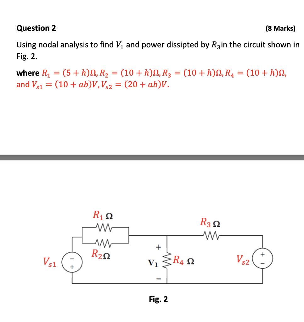 Solved Question 2 (8 Marks) Using nodal analysis to find V4 | Chegg.com