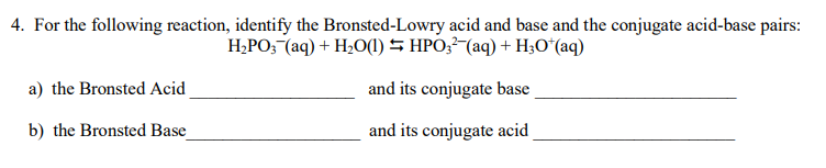 Solved 4. For the following reaction, identify the | Chegg.com