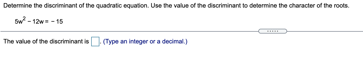 Solved Determine the discriminant of the quadratic equation. | Chegg.com