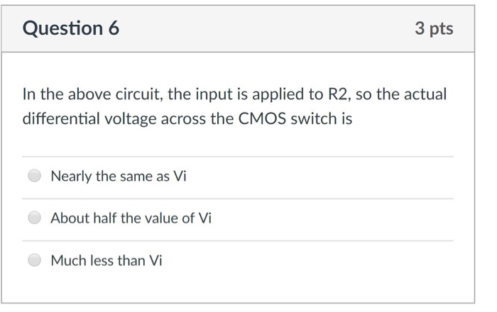 Solved Question 5 3 pts A CMOS analog switch matrix can be | Chegg.com