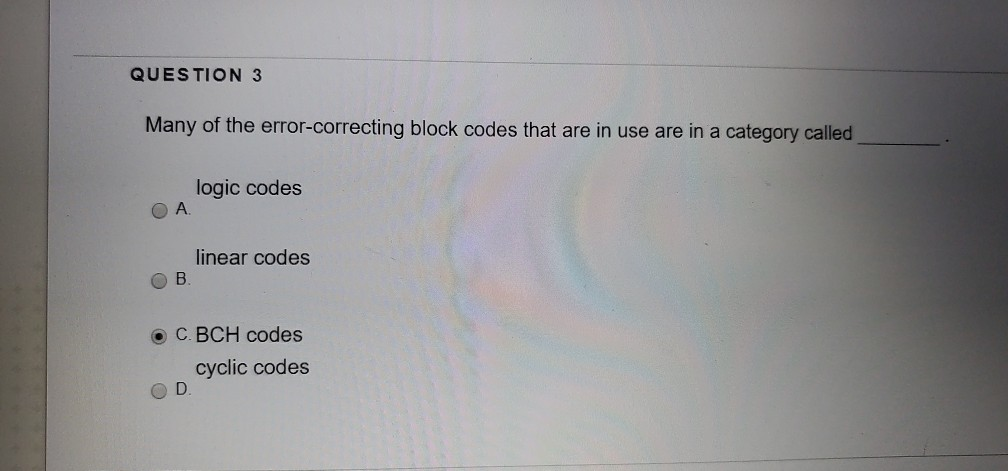 Solved Question 3 Many Of The Error Correcting Block Codes 0084