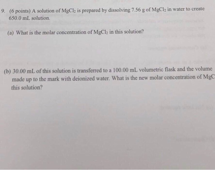 Solved 9. (6 points) A solution of MgCl2 is prepared by | Chegg.com