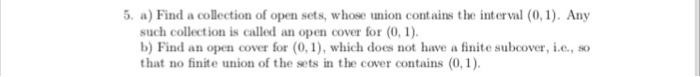 Solved 5. a) Find a collection of open sets, whose union | Chegg.com