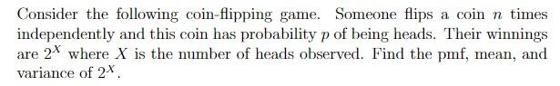 Solved Consider the following coin-flipping game. Someone | Chegg.com