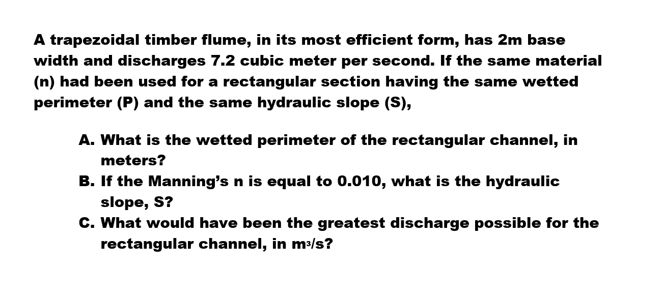 Solved A trapezoidal timber flume, in its most efficient | Chegg.com