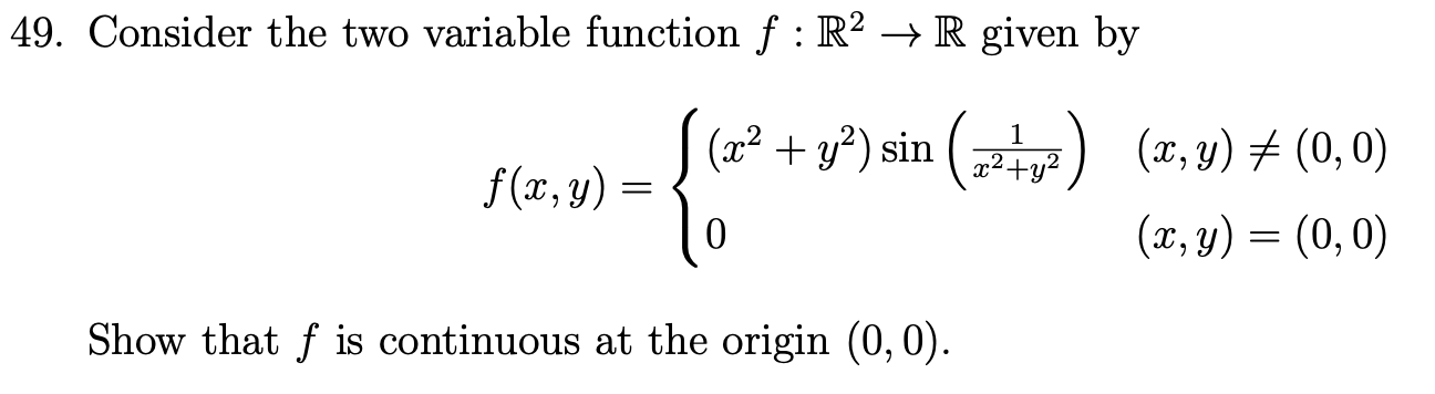 Solved 49. Consider the two variable function f : R2 + R | Chegg.com